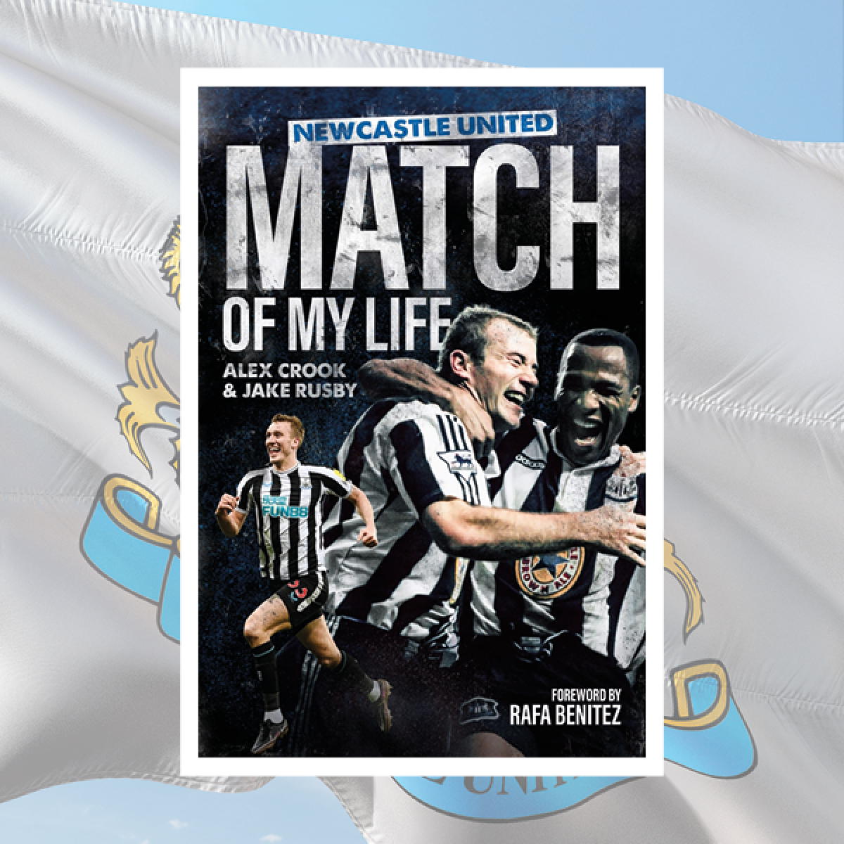 This New Book Includes Newcastle United Football Legends Alan Shearer ...